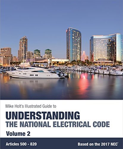 Mike Holt's Illustrated Guide to Understanding the National Electrical ...