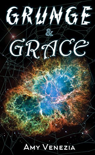 Grunge & Grace: The Grace Jackson Trilogy, Book 1 by Amy Venezia ...