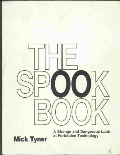 Spook Book: A Strange and Dangerous Look at Forbidden Technology by ...