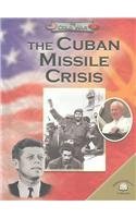 The Cuban Missile Crisis (The Cold War) by Peter Chrisp | Goodreads