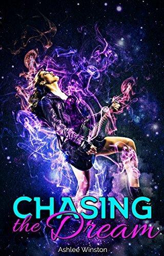 Chasing the Dream (Chasing The Dream Book 1) by Ashlee Winston | Goodreads