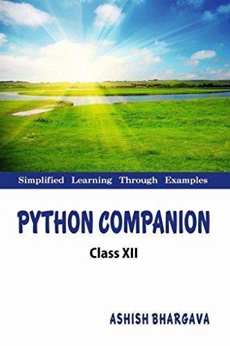 Python Companion: CLASS XII by Ashish Bhargava | Goodreads