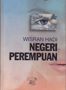 Negeri perempuan by Wisran Hadi | Goodreads