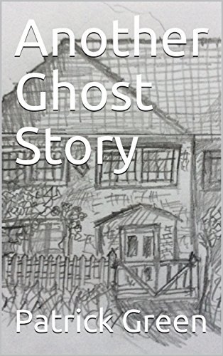 Another Ghost Story by Patrick Green | Goodreads