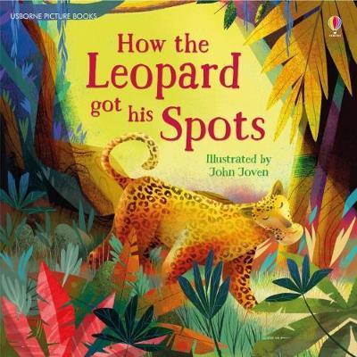 How the Leopard Got His Spots by Rosie Dickins | Goodreads