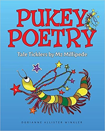 Pukey Poetry: Tale Ticklers by Mz Millipede by Dorianne Allister ...