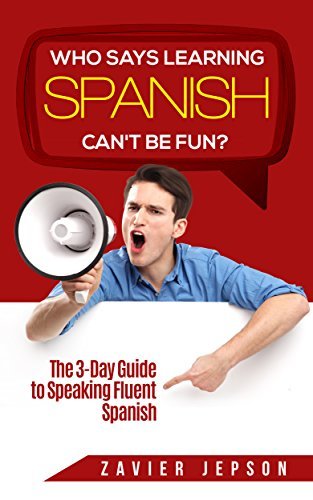 Spanish Short Stories For Beginners: Who Says Learning Spanish Can't Be ...