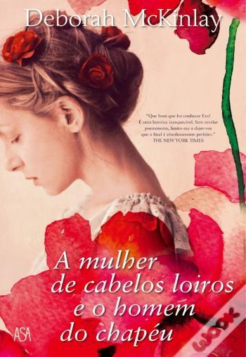 A mulher dos cabelos loiros e o homem do chapéu by Deborah McKinlay ...