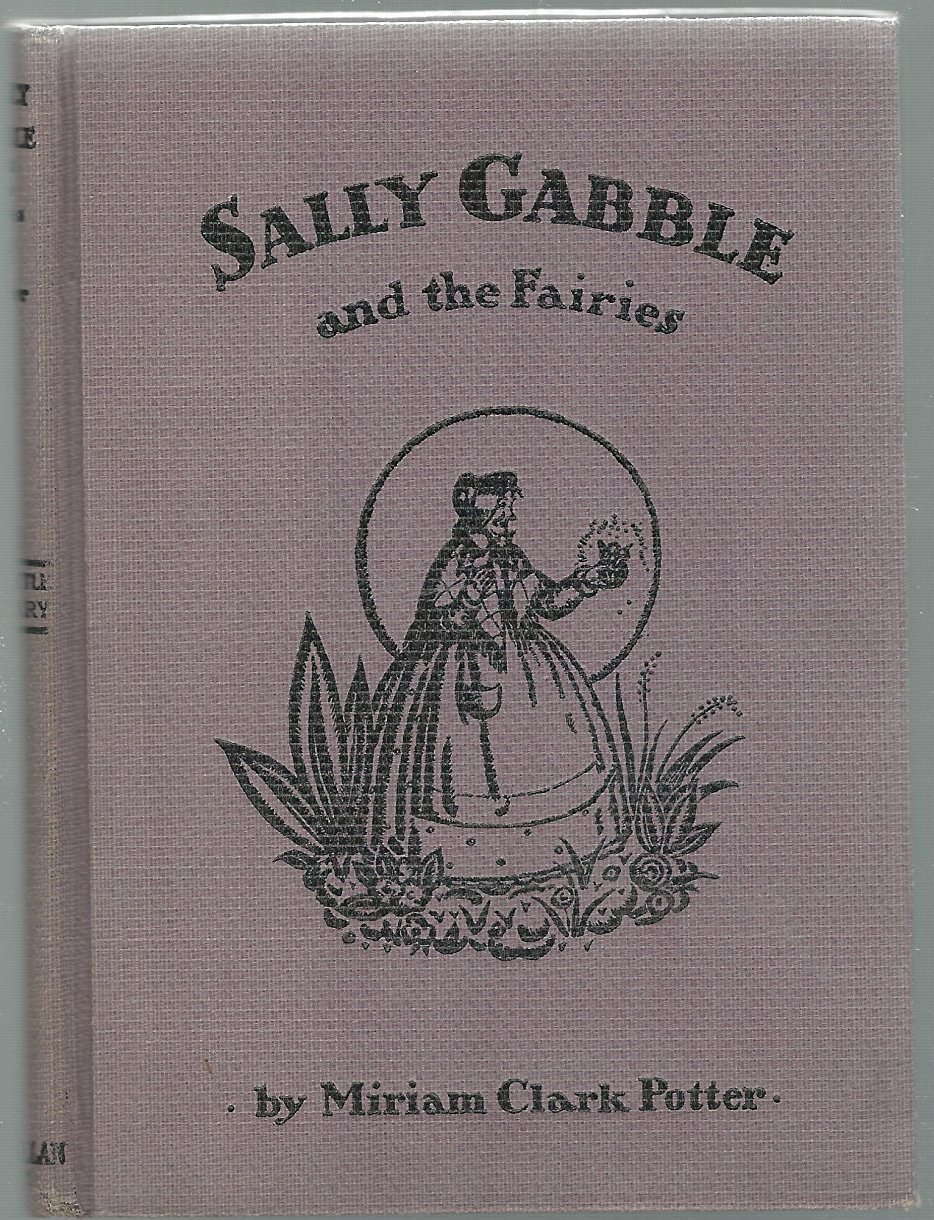 Sally Gabble and the Fairies by Miriam Clark Potter | Goodreads
