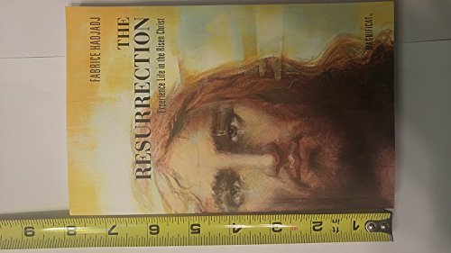 The Resurrection: Experience Life in the Risen Christ by Fabrice ...