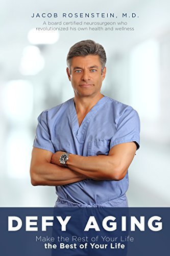 Defy Aging by Jacob Rosenstein | Goodreads