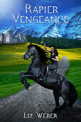 Rapier Vengeance by Liz Weber | Goodreads