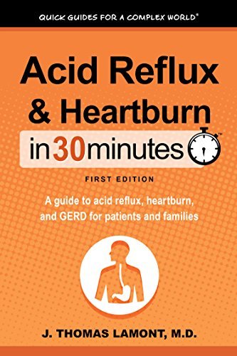 Acid Reflux & Heartburn In 30 Minutes (In 30 Minutes Series): A guide ...