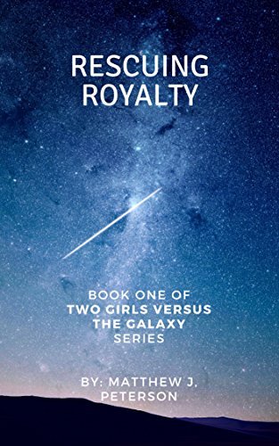 Rescuing Royalty by Matthew J. Peterson | Goodreads