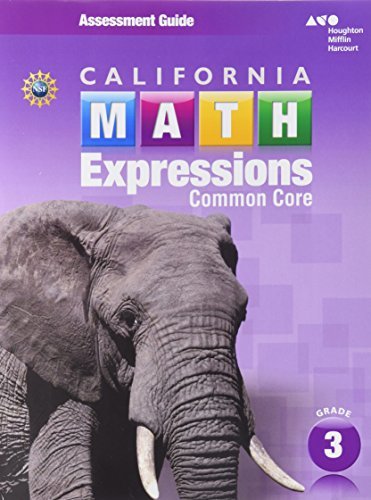 Houghton Mifflin Harcourt Math Expressions California Assessment Guide 