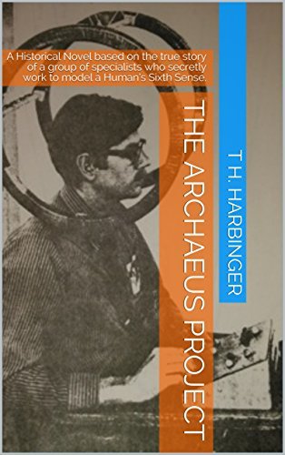 The Archaeus Project: A Historical Novel based on the true story of a ...