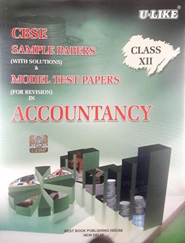U-Like CBSE Accountancy Sample Papers with Solutions for Class 12 by ...