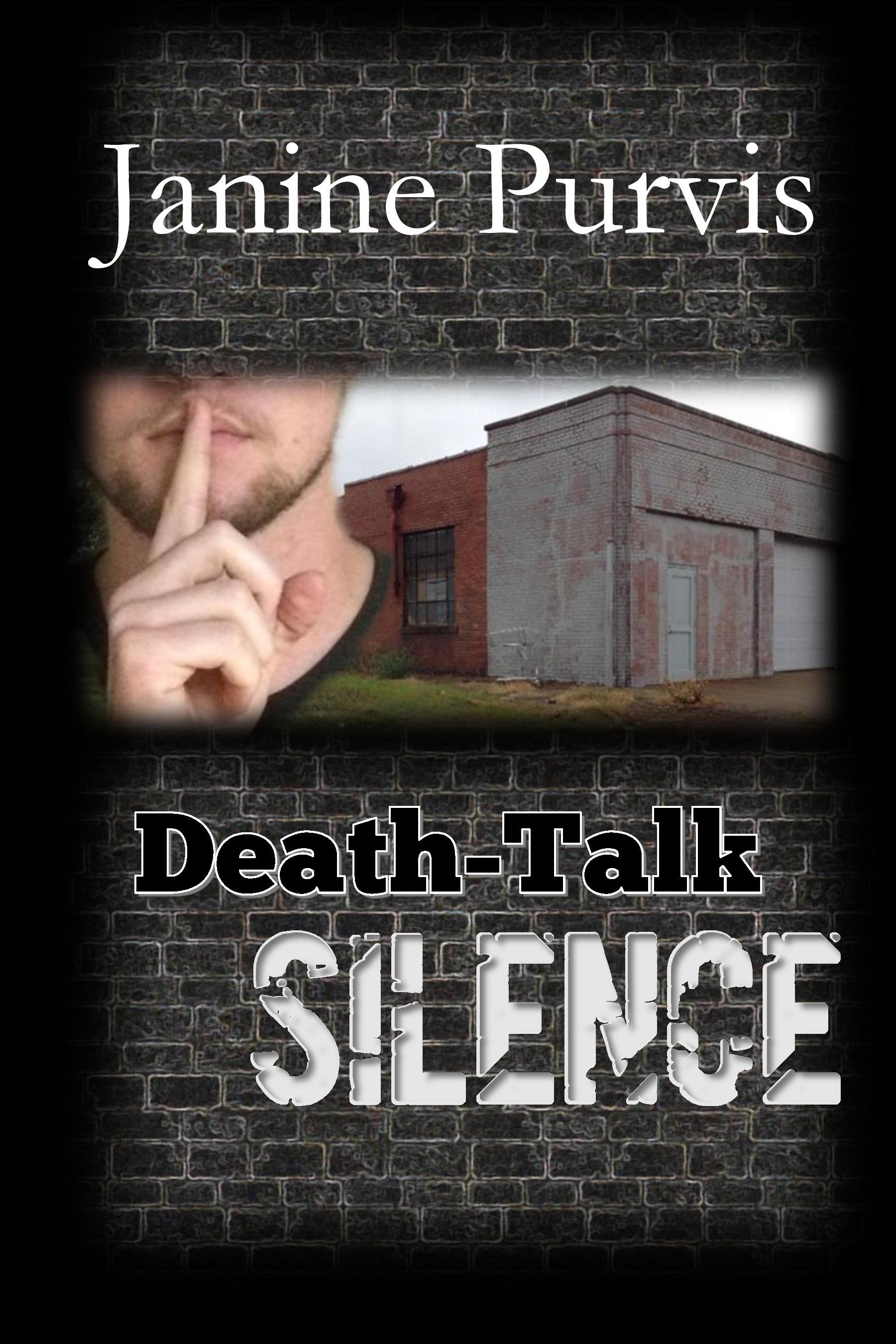 Death-Talk Silence by Janine Purvis | Goodreads