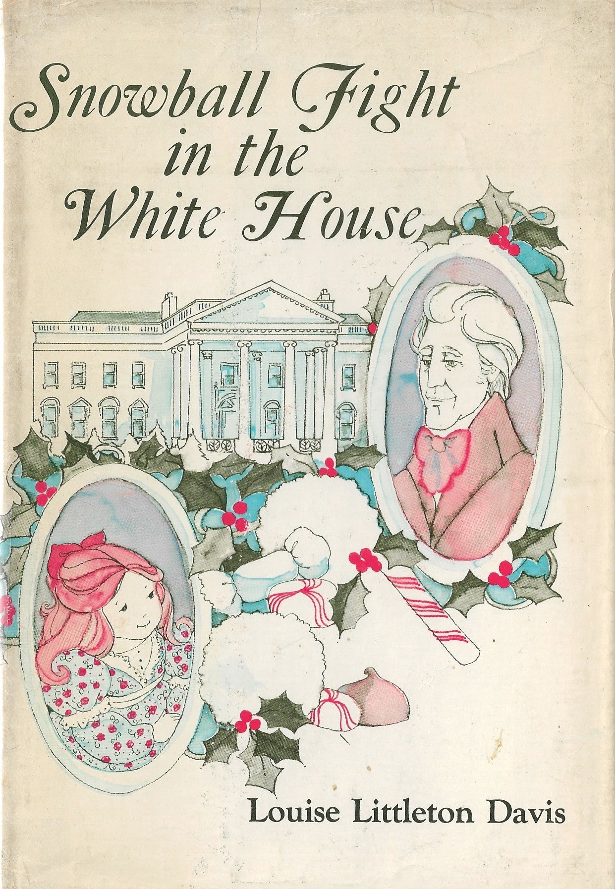 Snowball fight in the White House by Louise Littleton Davis | Goodreads