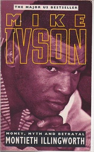 Mike Tyson (Text Only Edition) by Monteith Illingworth | Goodreads