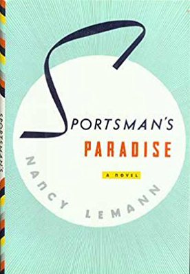 Sportsman's Paradise by Nancy Lemann | Goodreads