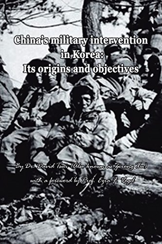 China’S Military Intervention in Korea:: Its Origins and Objectives by ...