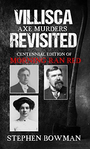 Villisca Axe Murders Revisited by Stephen Bowman | Goodreads