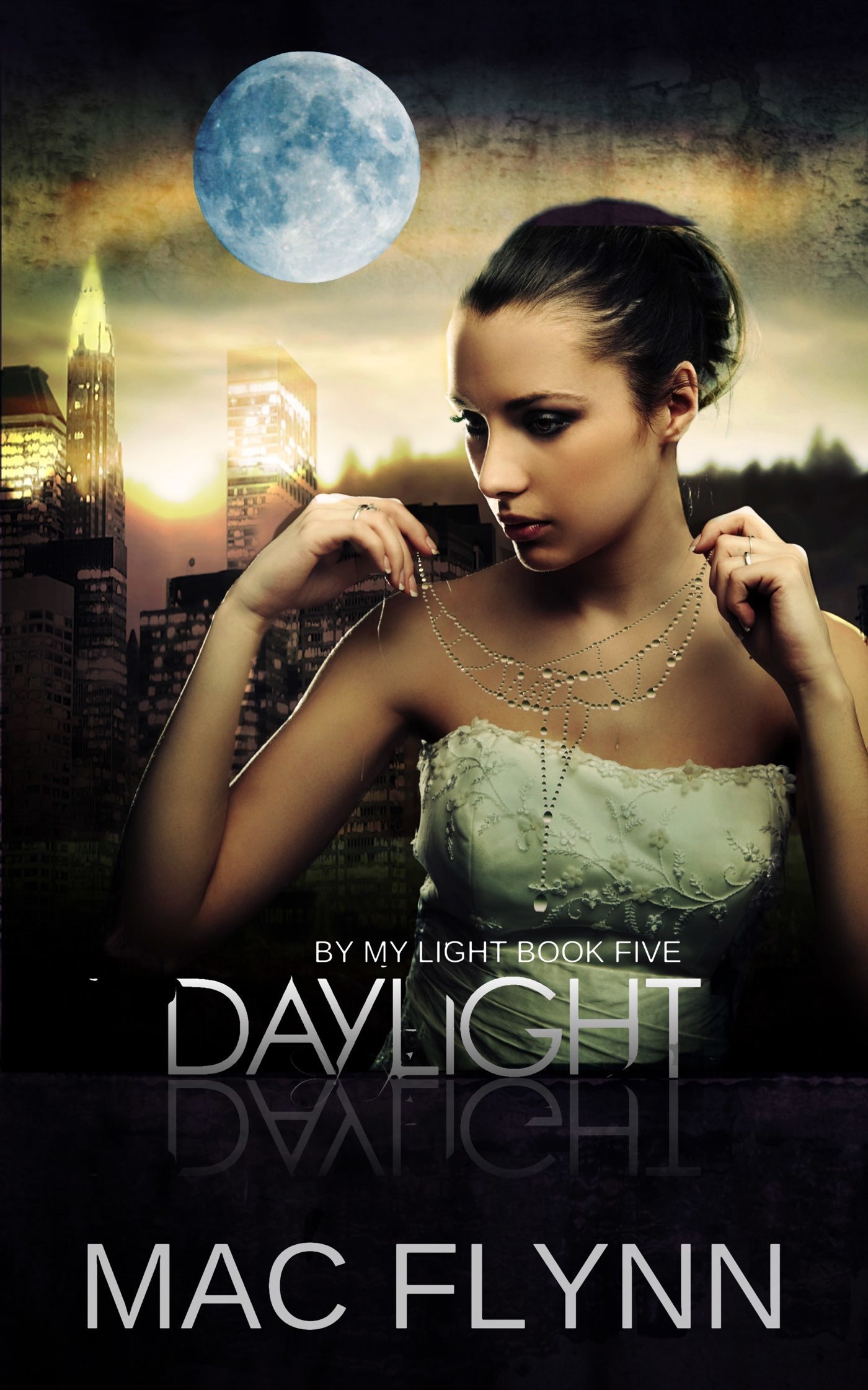 Daylight (By My Light, #5) by Mac Flynn | Goodreads
