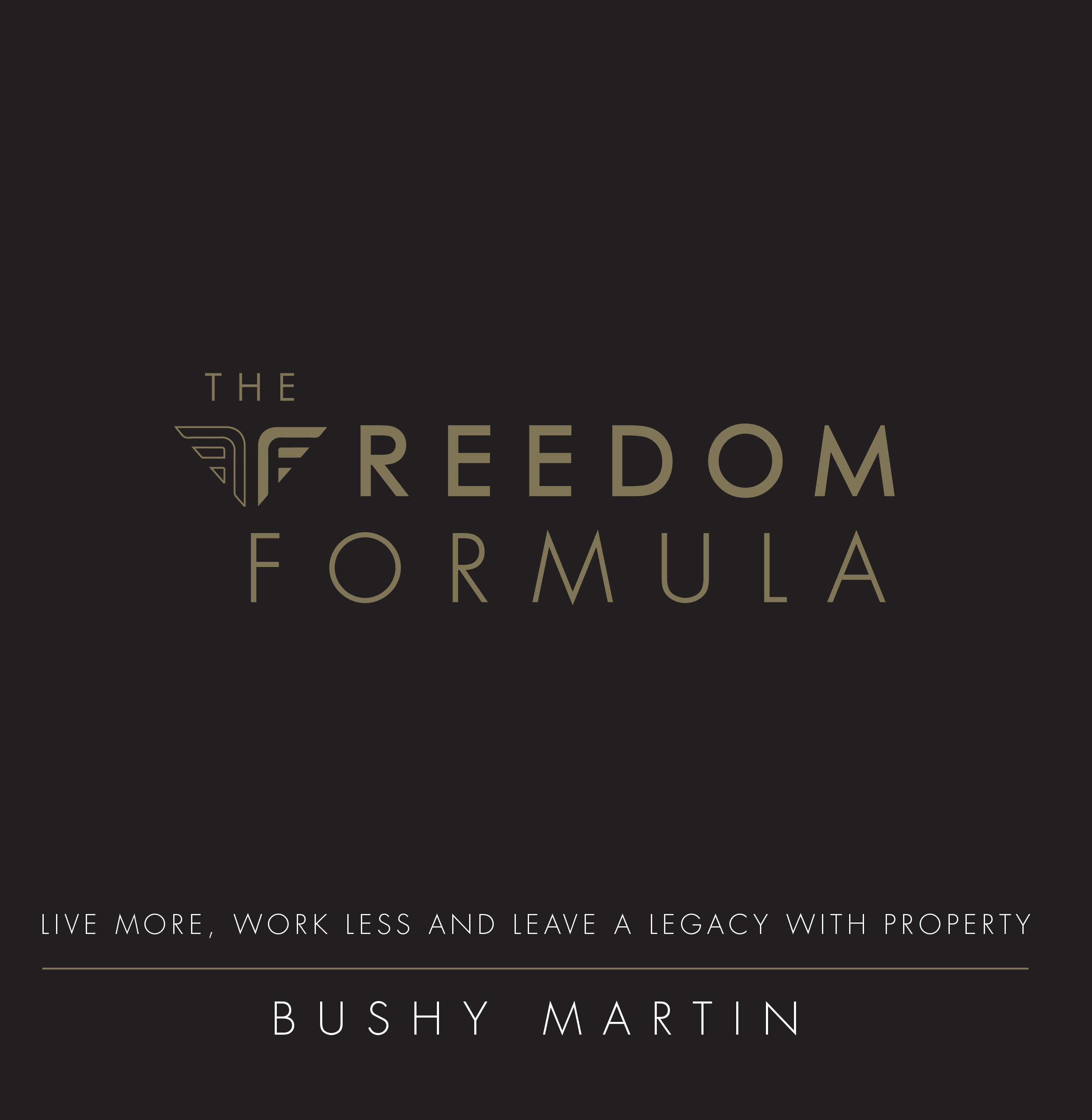 The Freedom Formula: Live More, Work Less and Leave a Legacy With ...