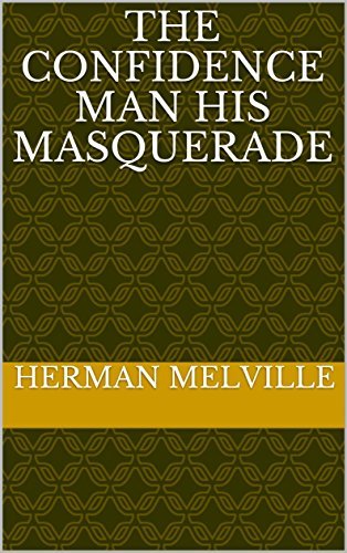 The Confidence Man: His Masquerade by Herman Melville | Goodreads