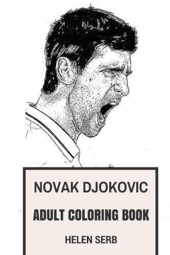 Novak Djokovic Adult Coloring Book: Great European Tennis Player and ...