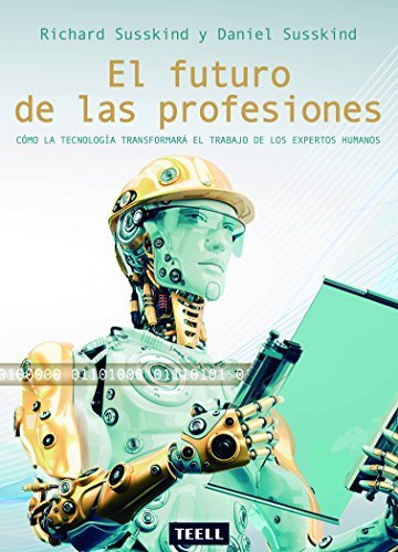 El futuro de las profesiones: Cómo la tecnología transformará el ...