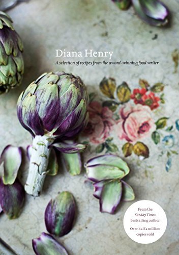 Diana Henry: A free selection of recipes from the award-winning food ...