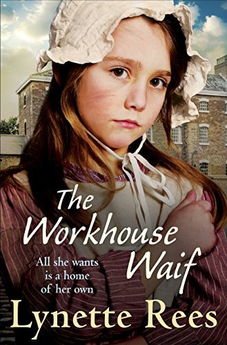 The Workhouse Waif by Lynette Rees | Goodreads