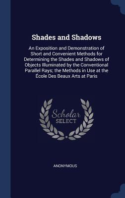 Shades and Shadows: An Exposition and Demonstration of Short and ...