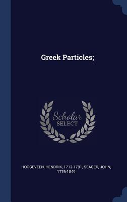 Greek Particles; by Hendrik Hoogeveen | Goodreads