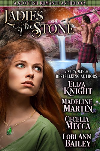 Ladies of the Stone: A Scottish Romance Anthology by Eliza Knight ...