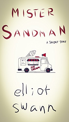 Mister Sandman by Elliot Swann | Goodreads