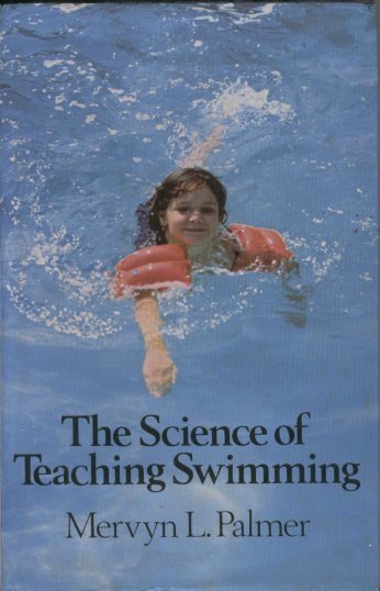 Science of Teaching Swimming by Mervyn L. Palmer | Goodreads