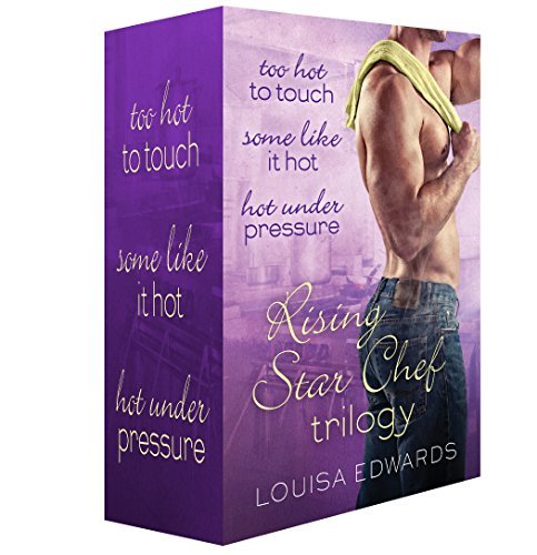 Rising Star Chef Trilogy (Rising Star Chef #1-3) by Louisa Edwards ...