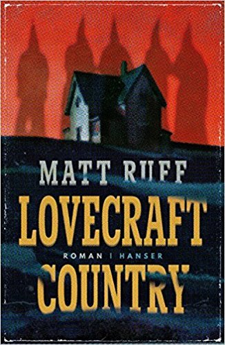 Lovecraft Country by Matt Ruff | Goodreads