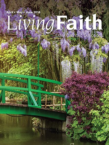Living Faith - Daily Catholic Devotions, Volume 34 Number 1 - 2018 ...