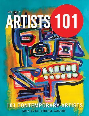 101 Contemporary Artists. Volume 2 by Terrence Sanders | Goodreads