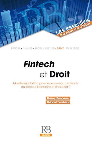 Fintech et Droit - 2e édition: QUELLE REGULATION POUR LES NOUVEAUX ...