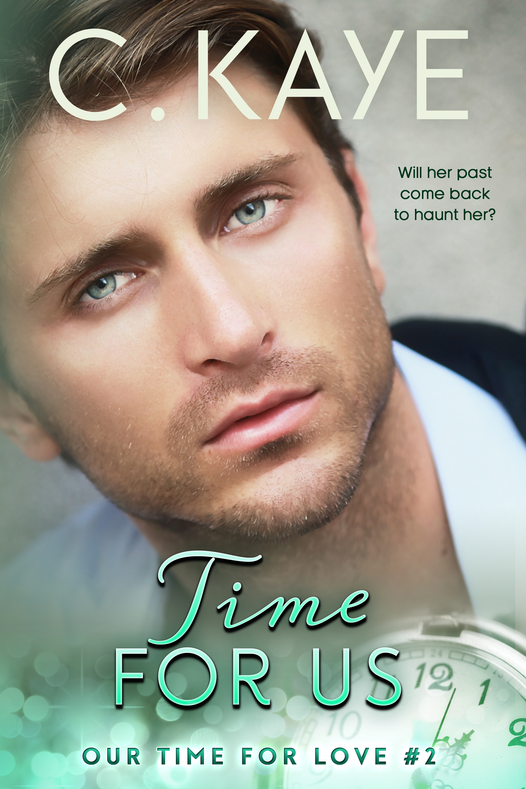 Time for Us (Our Time for Love #2) by C. Kaye | Goodreads