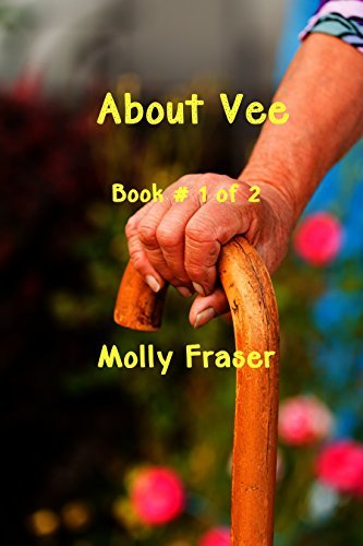 About Vee (The Chronicles of Vee Book 1) by Molly Fraser | Goodreads