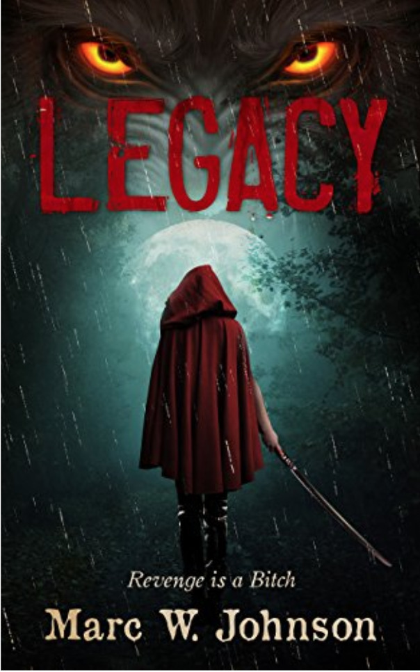 Legacy by Marc W. Johnson | Goodreads