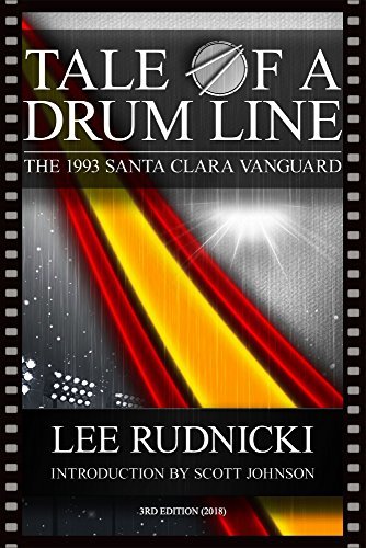 Tale of a Drum Line - The Santa Clara Vanguard by Lee Rudnicki | Goodreads