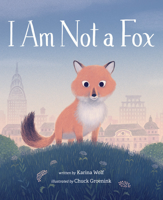I Am Not a Fox by Karina Wolf | Goodreads