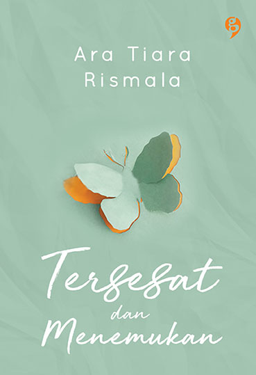 Tersesat dan Menemukan by Ara Tiara Rismala | Goodreads